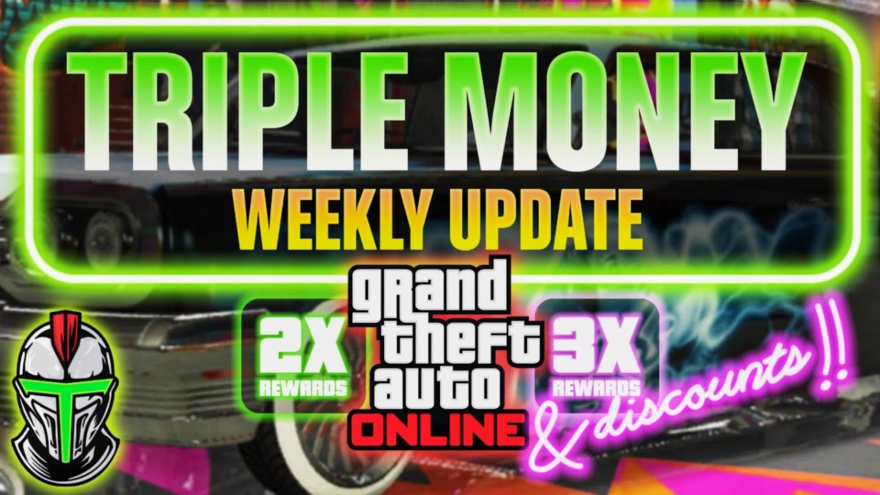 TRIPLE MONEY GTA ONLINE WEEKLY UPDATE - YouTube