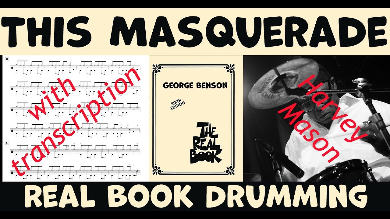 This Masquerade - George Benson – Drum Transcription & Performance ...