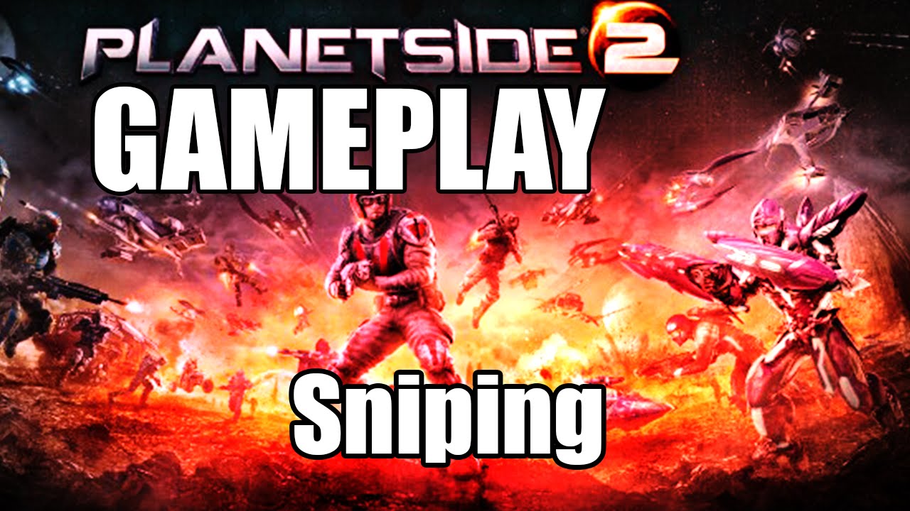 Planetside 2: Sniper-Gameplay - YouTube
