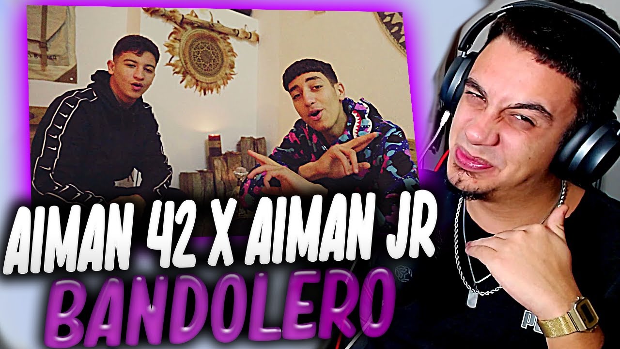 (REACCIÓN) Aiman42 x Aiman Jr - Bandolero (VIDEOCLIP OFICIAL) - YouTube