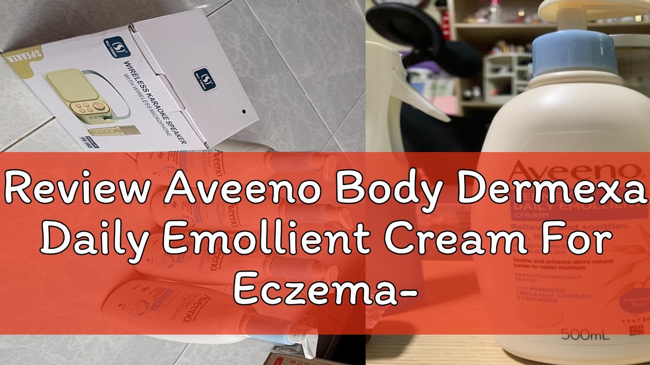 Review Aveeno Body Dermexa Daily Emollient Cream For Eczema-Prone Skin ...