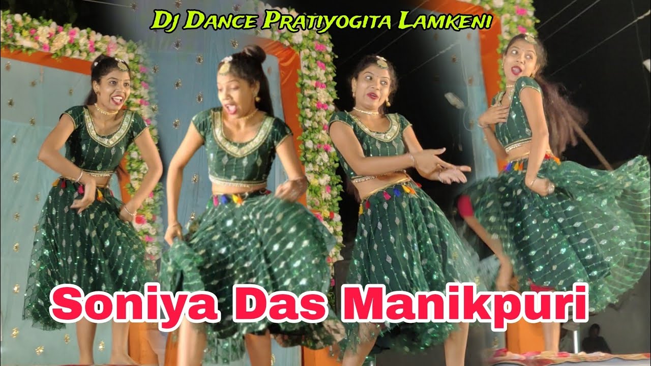 Soniya Das Manikpuri Dance performance Lamkeni Dj Dance Compitation ...