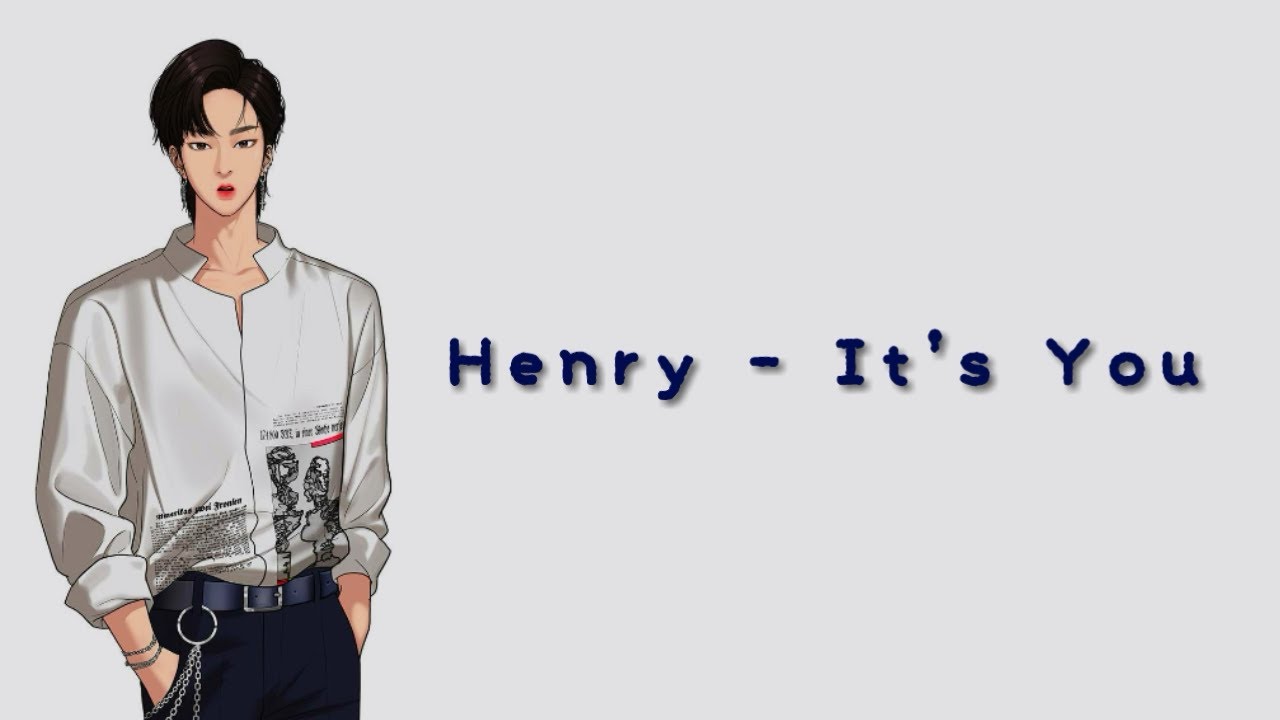 Henry - It's You (Ost While You Where Sleeping) || Lirik dan Terjemahan ...