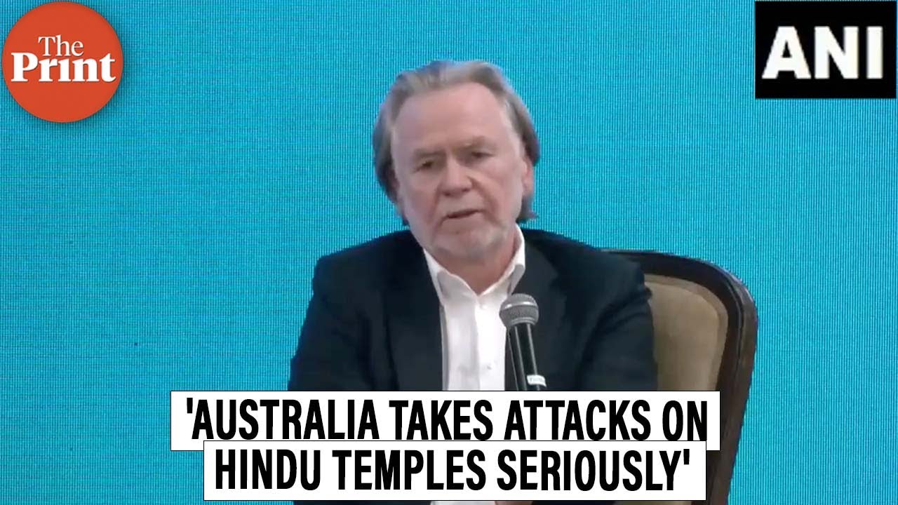 Australia takes attacks on Hindu temples seriously, says Australian ...
