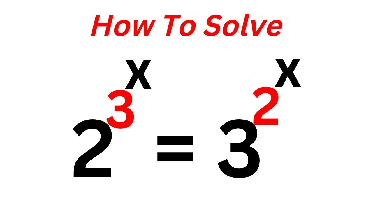 Math Olympiad Challenge 2^3^x=3^2^x... - YouTube