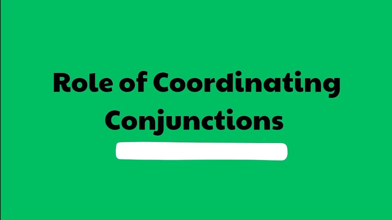 Roles of Coordinating Conjunctions - YouTube