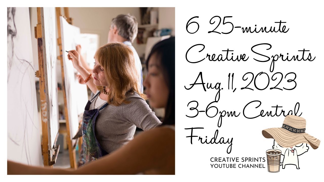 August 11, 2023 3-6pm CST - Creative Sprints - YouTube