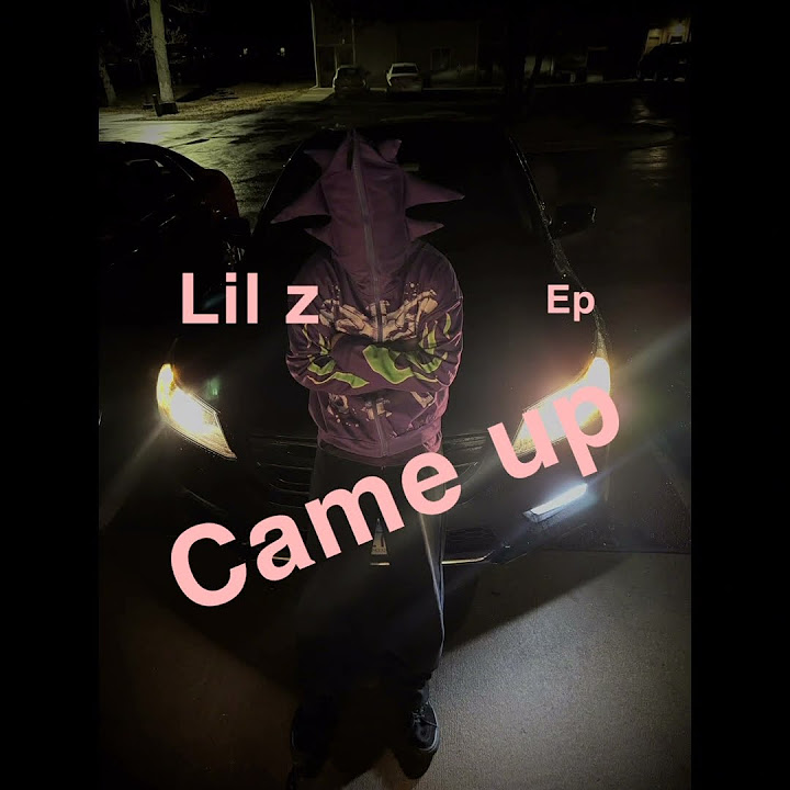 Came up- lil z - YouTube