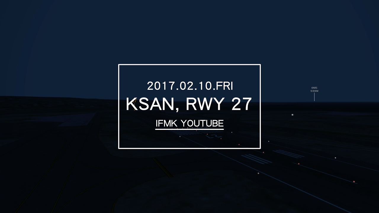 [IF] KSAN,27 Airport video / 2017.02.10 - YouTube
