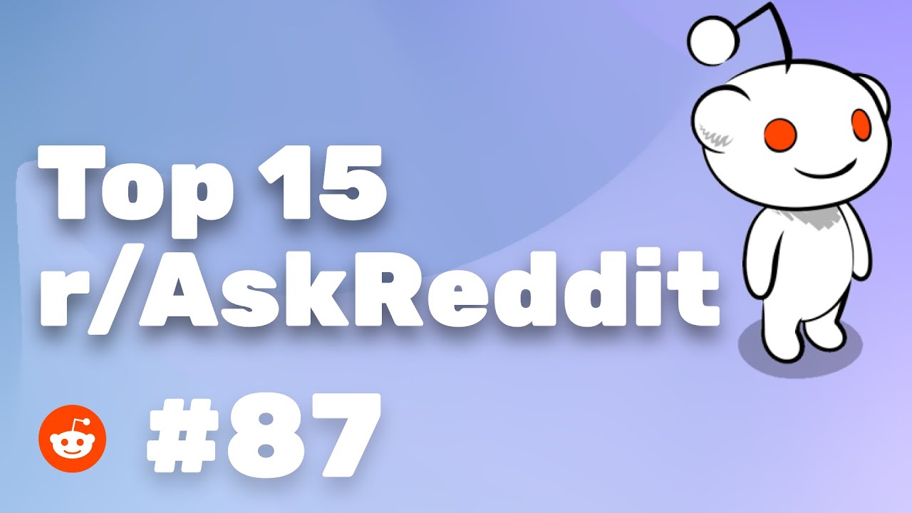 | r/AskReddit #87 - YouTube