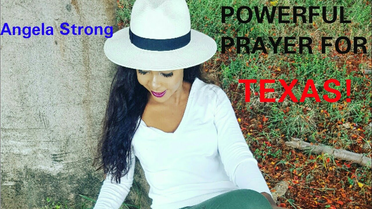 PRAYER FOR TEXAS/ORACION POR TEXAS/PROFETA ANGELA STRONG. - YouTube