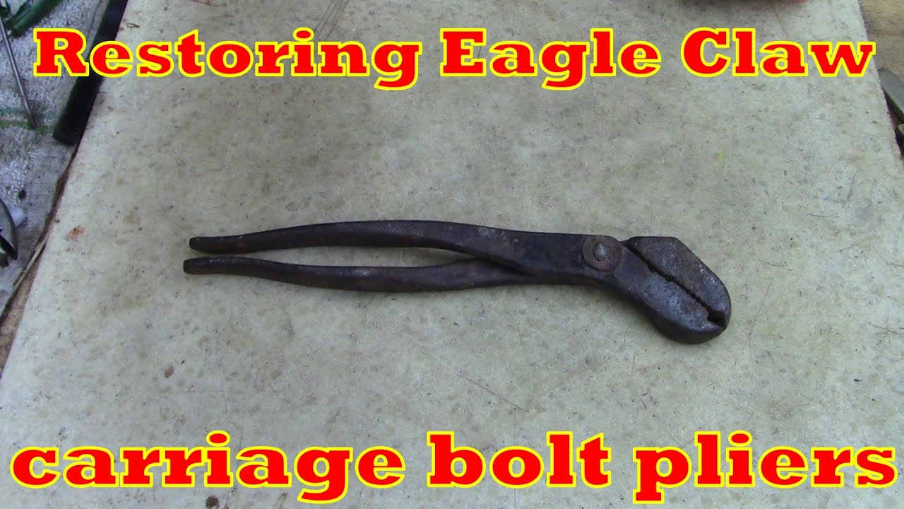 Restoring Eagle Claw pliers! - YouTube