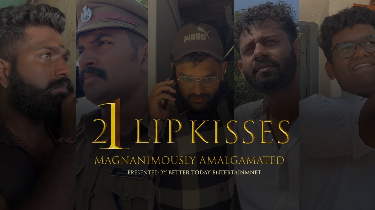 21 Lip Kisses | Short Film Teaser| Part-2| Better Today Entertainment ...