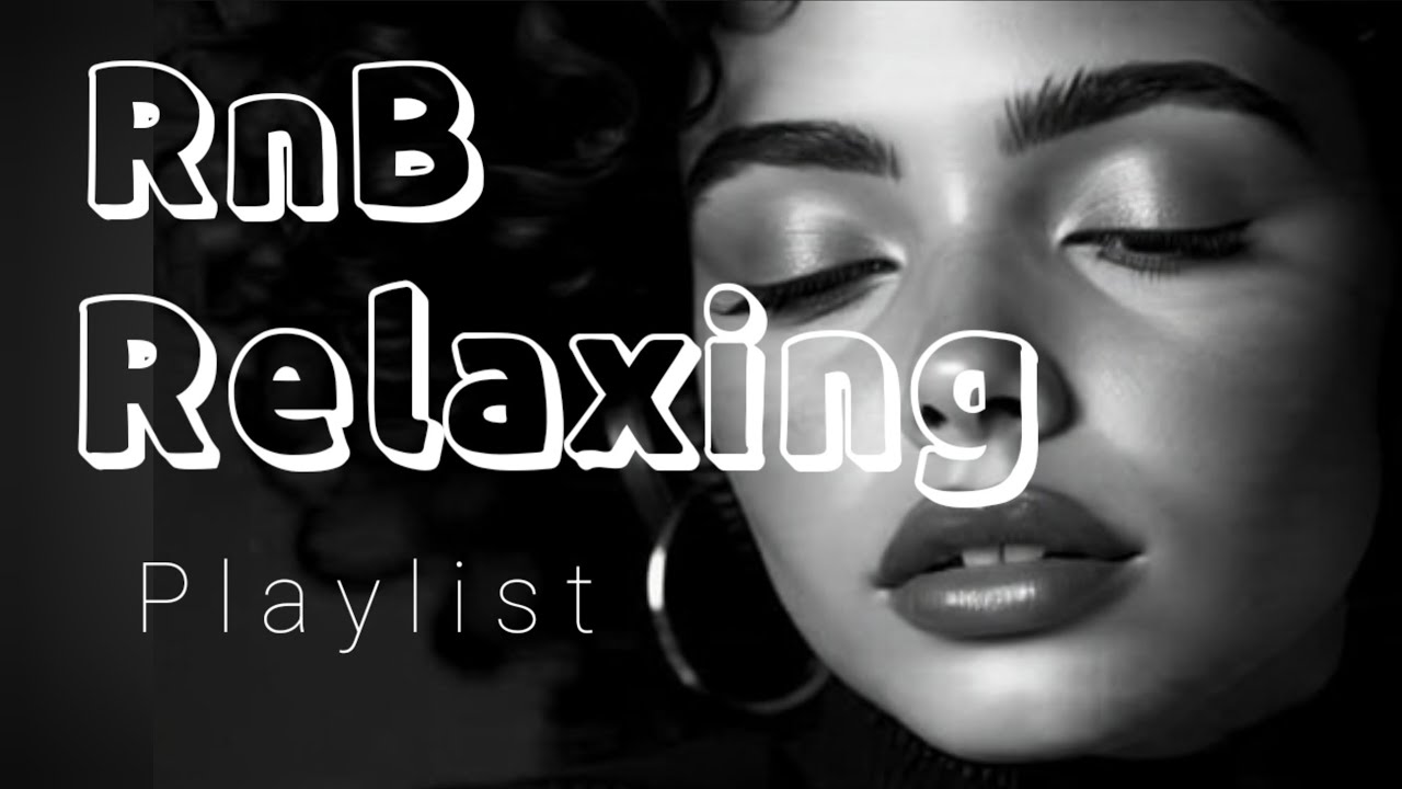 Deep Soulful RnB vibes - Smooth love Song to Heal n Relaxation - YouTube