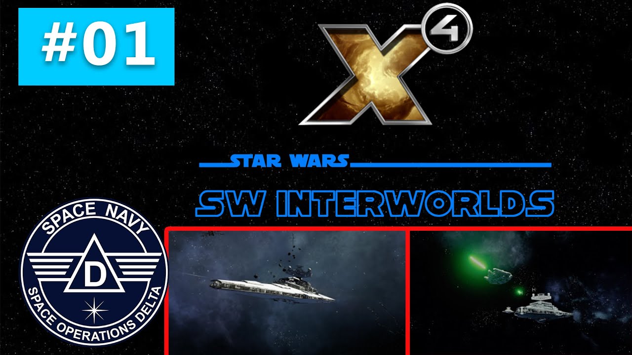 X4 Mod: Star Wars Interworlds - Gameplay Test - Stream 01 VOD - Captain ...