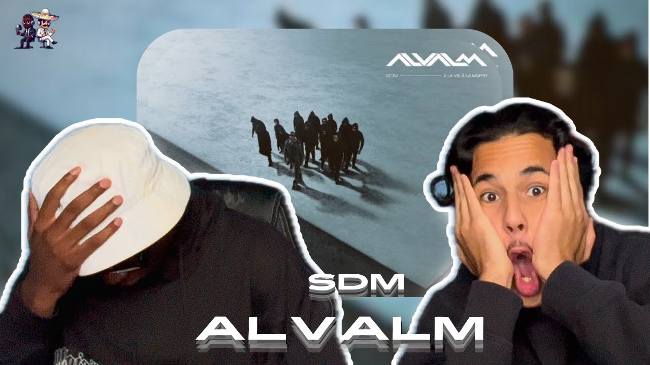 SDM, C’EST QUOI ÇA ? RÉACT À CHAUD - SDM « ALVALM » - YouTube