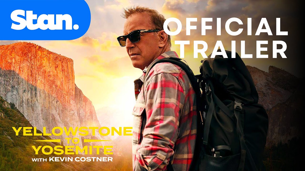 Yellowstone to Yosemite | Official Trailer | A Stan Exclusive Series ...