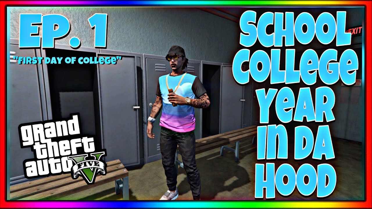 GTA 5 SCHOOL COLLEGE YEAR IN DA HOOD - “First Day Of College”🏢 Ep.1 ...
