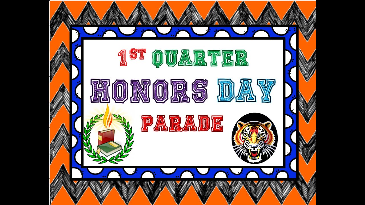 1st Quarter Honors Day Parade 2018 2019 - YouTube