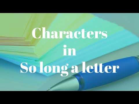 Characters in So long a letter - YouTube