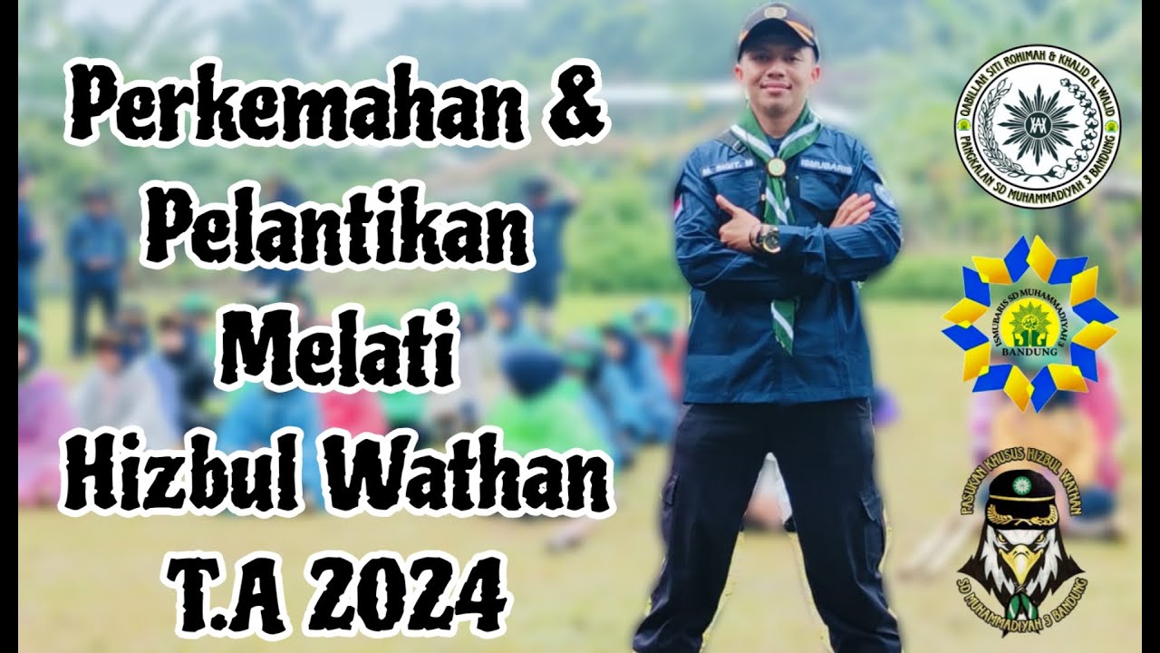 PERKEMAHAN HIZBUL WATHAN SD MUHAMMADIYAH 3 BANDUNG - YouTube