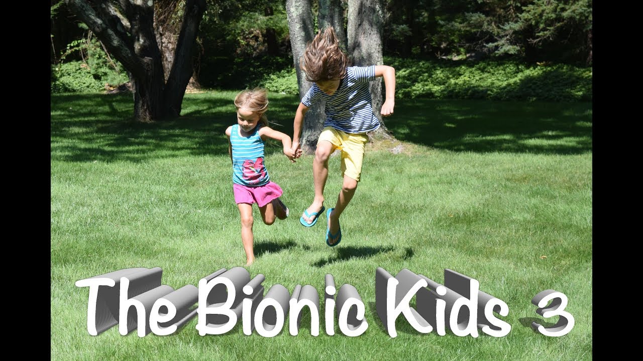 The Bionic Kids 3 - YouTube