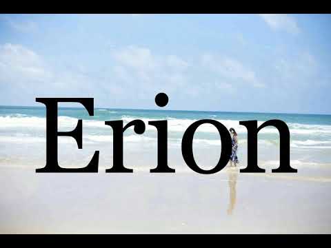 How To Pronounce Erion🌈🌈🌈🌈🌈🌈Pronunciation Of Erion - YouTube