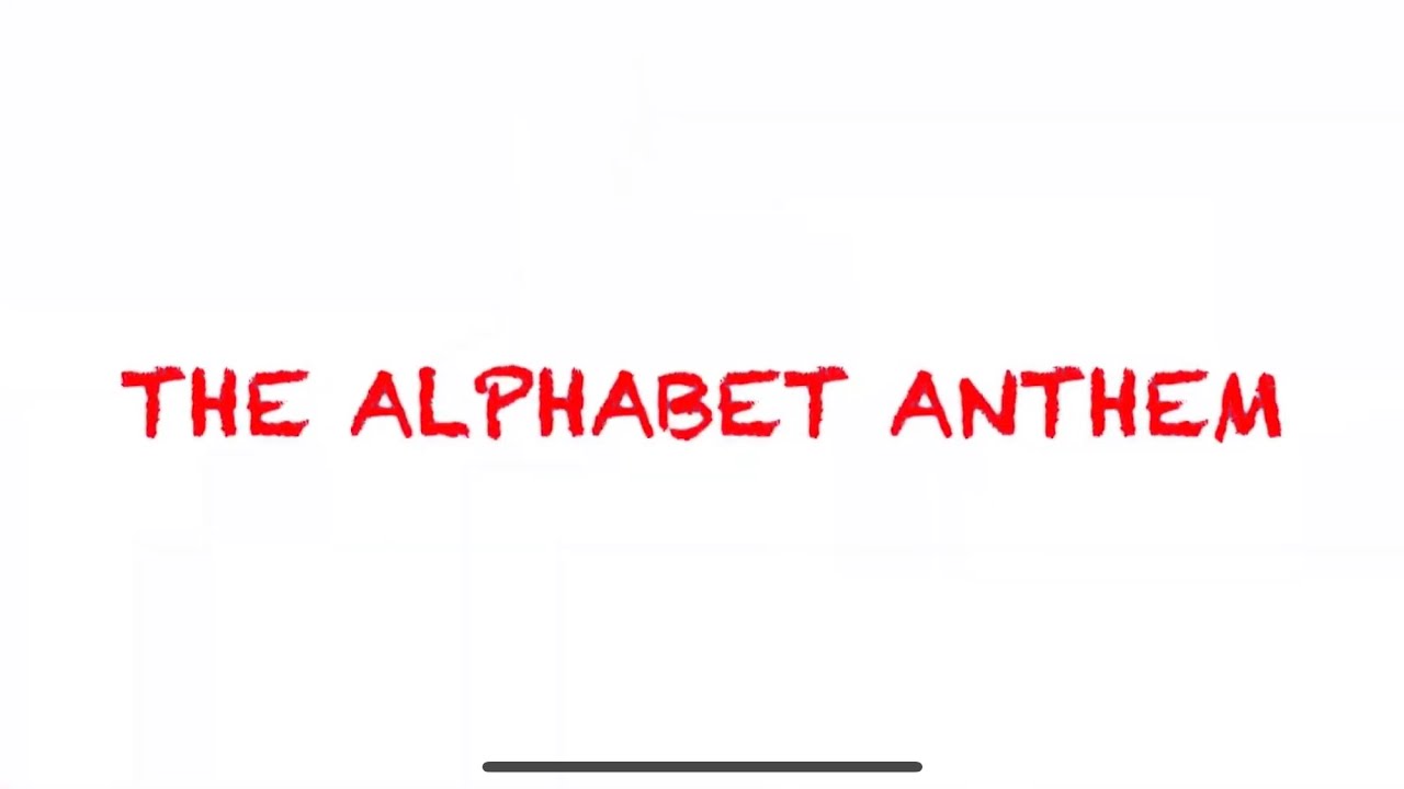 The Alphabet Anthem - YouTube