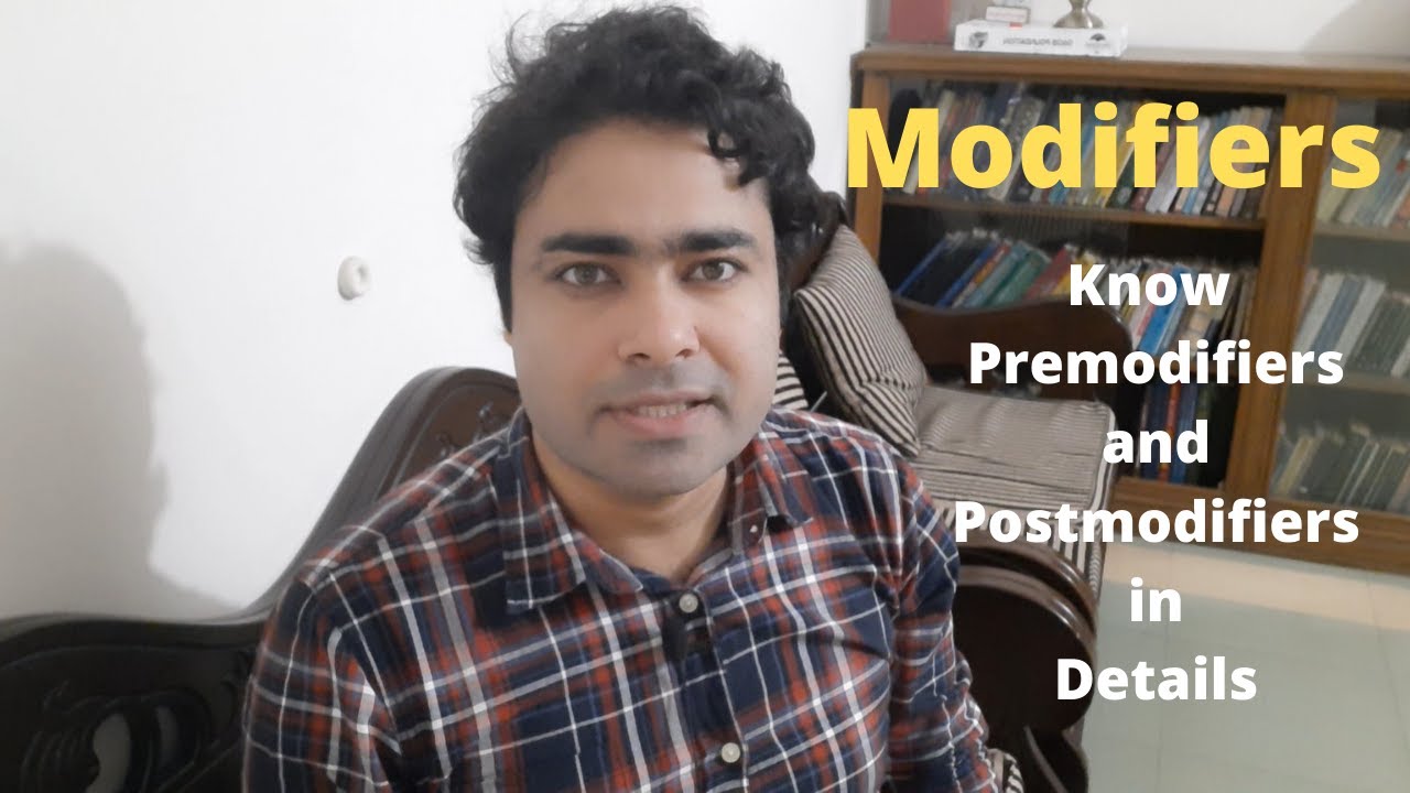 Modifiers | What is modifier? | Pre-modifiers and Post-modifiers in ...