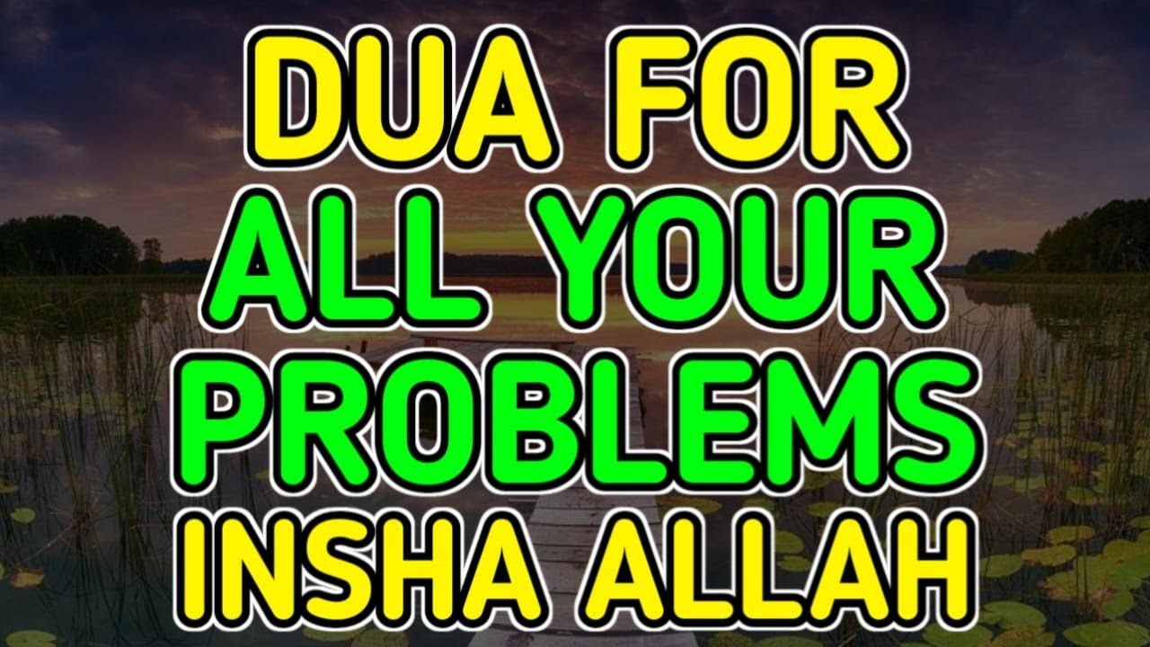 A Very Miracle Dua To Solve All Your Problems Immediately !! - Insha ...
