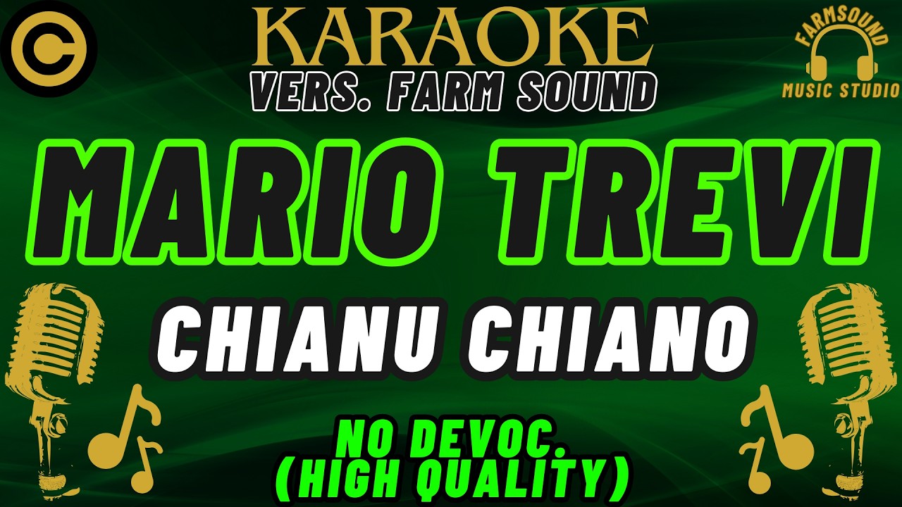 Mario Trevi - Chianu Chiano - Karaoke FarM SounD "HIGH QUALITY" - YouTube