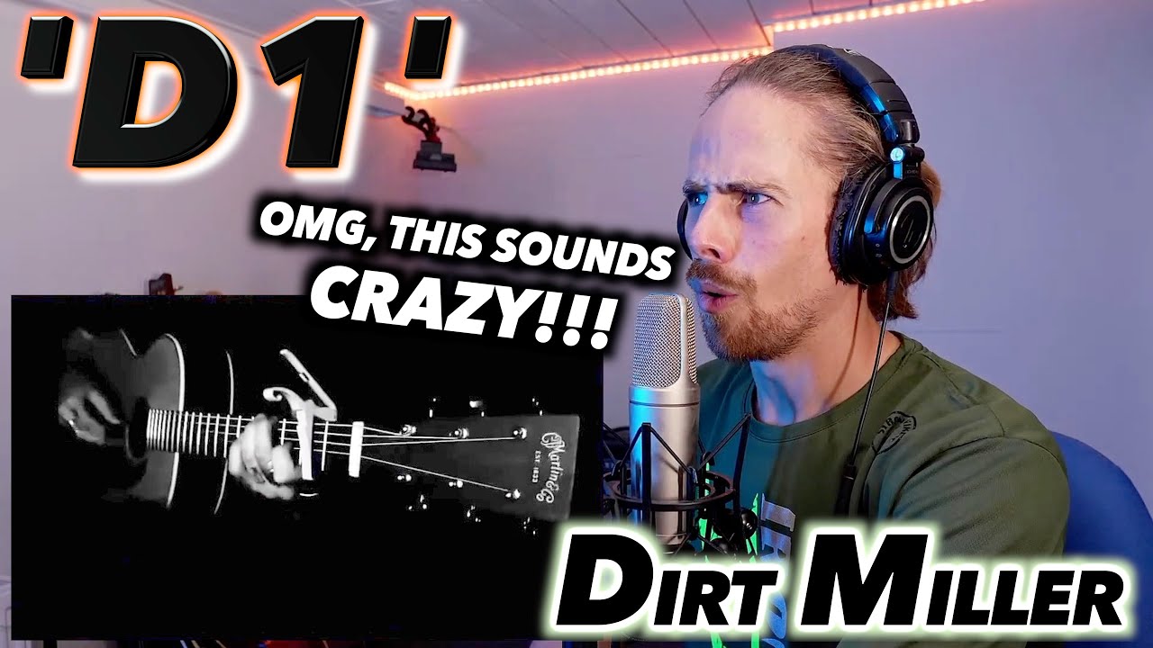 Dirt Miller | D1 FIRST REACTION! (livestream) SUCH A UNIQUE ARTIST ...