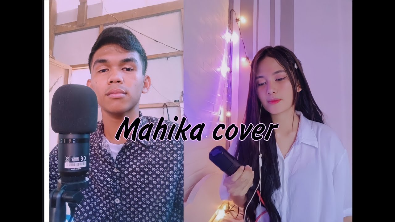 Mahika cover by Sharmaine and Crisler - YouTube