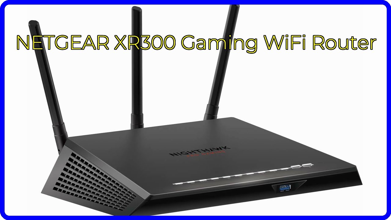 REVIEW (2024): NETGEAR XR300 Gaming WiFi Router. ESSENTIAL details ...