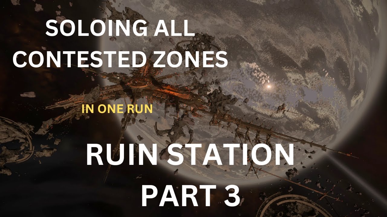 SOLOING ALL CONTESTED ZONES RUIN STATION IN STAR CITIZEN PT 3 - YouTube