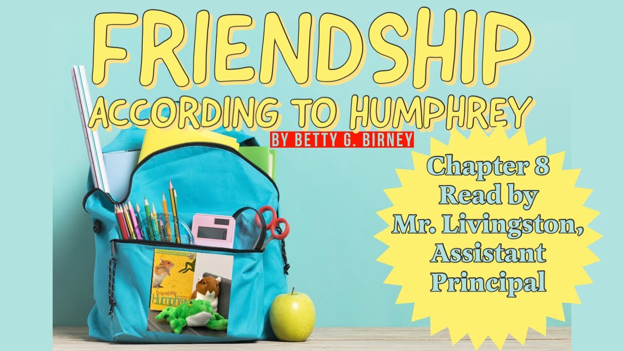 Chapter 8 Read Aloud of Friendship According to Humphrey @mrs ...