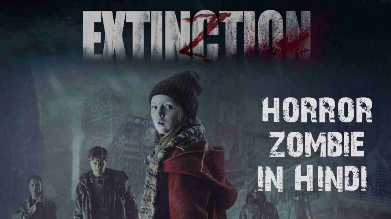 Extinction movie in Hindi dubbed review and explain horror zombie - YouTube