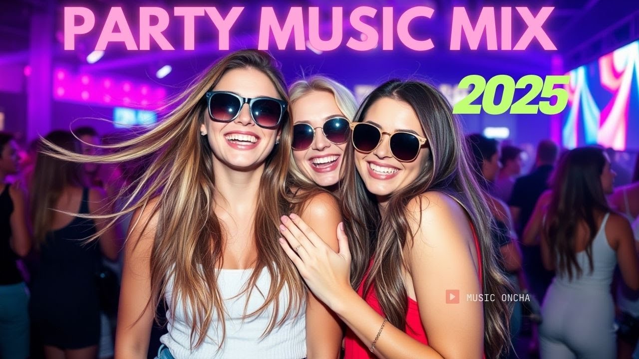 Best Party Music Mix 2025 🔥 Dance Music,House Party Mix | Bass Boosted ...