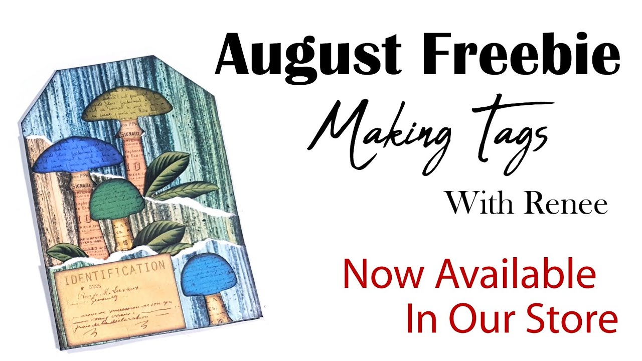 Making Tags with Renee - August Freebie - YouTube