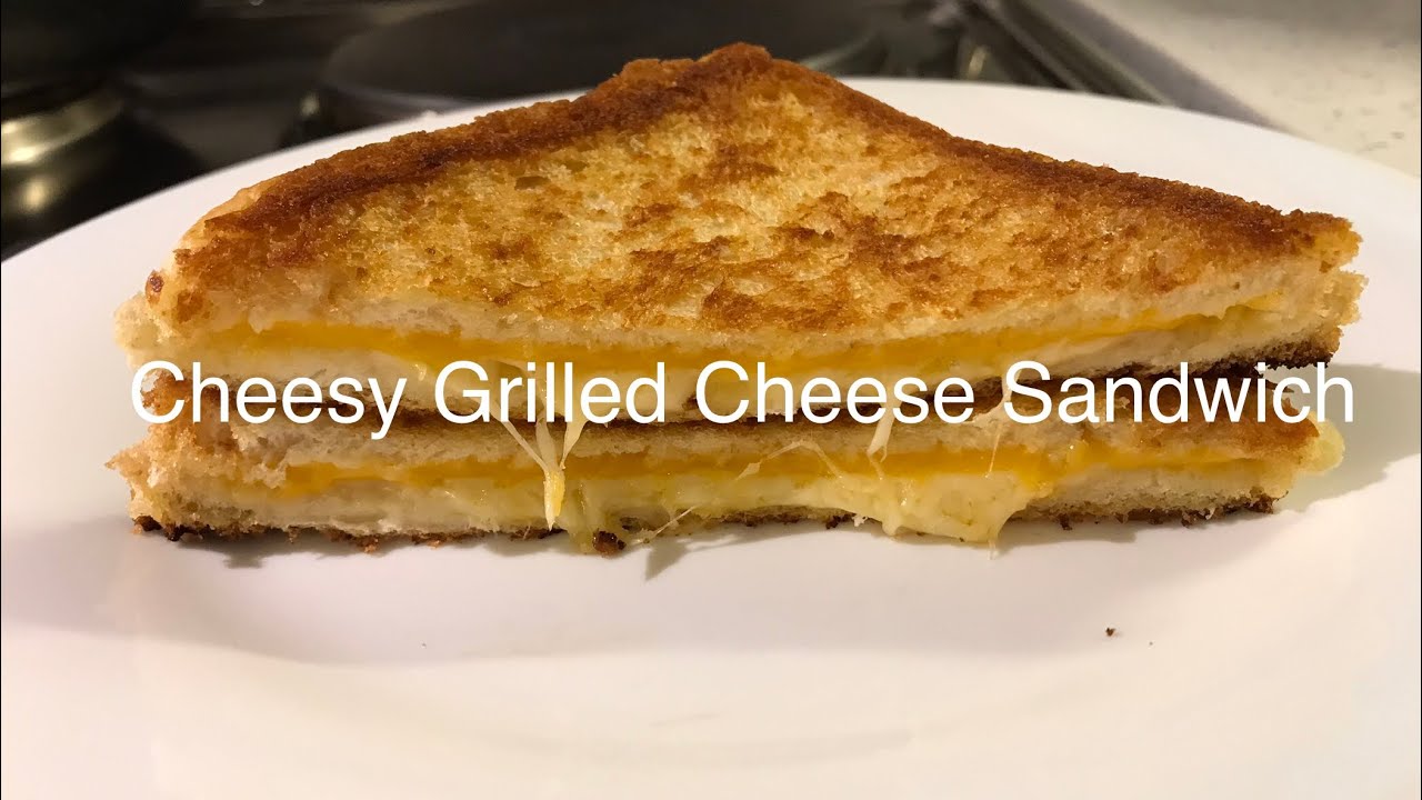Cheesy Grilled Cheese Sandwich - YouTube