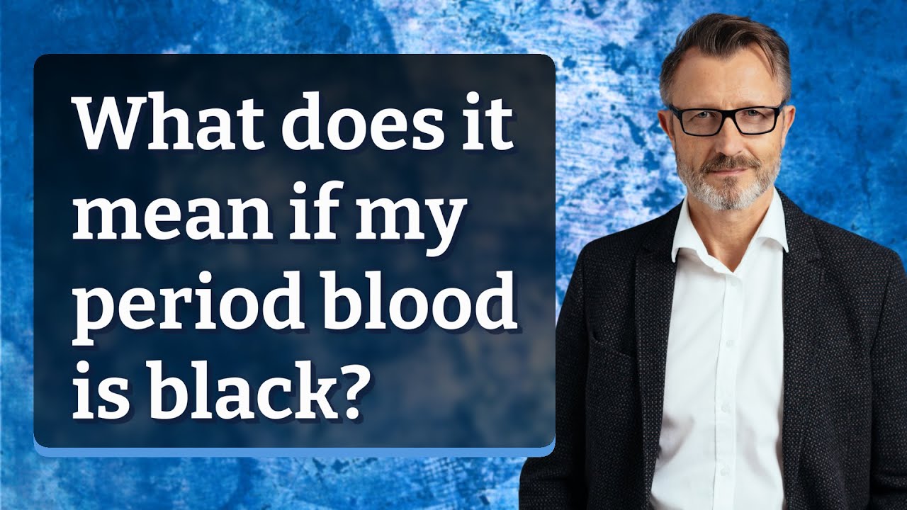 What does it mean if my period blood is black? - YouTube