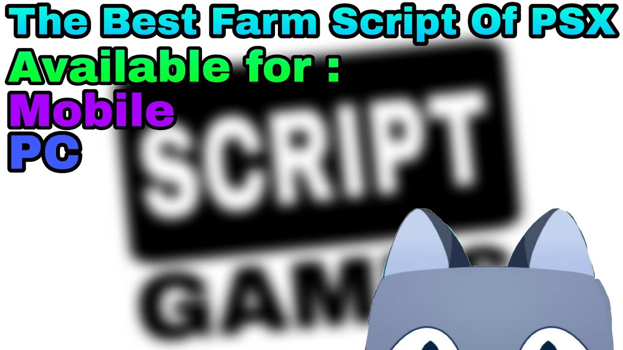 The Best PSX Script Farm ( By : Script Games ) - YouTube