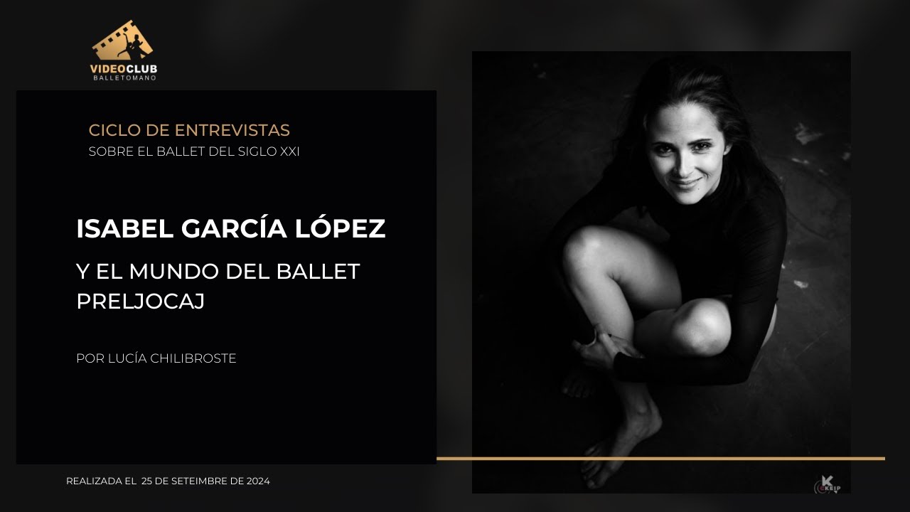 Isabel García López y el mundo del Ballet Preljocaj - YouTube