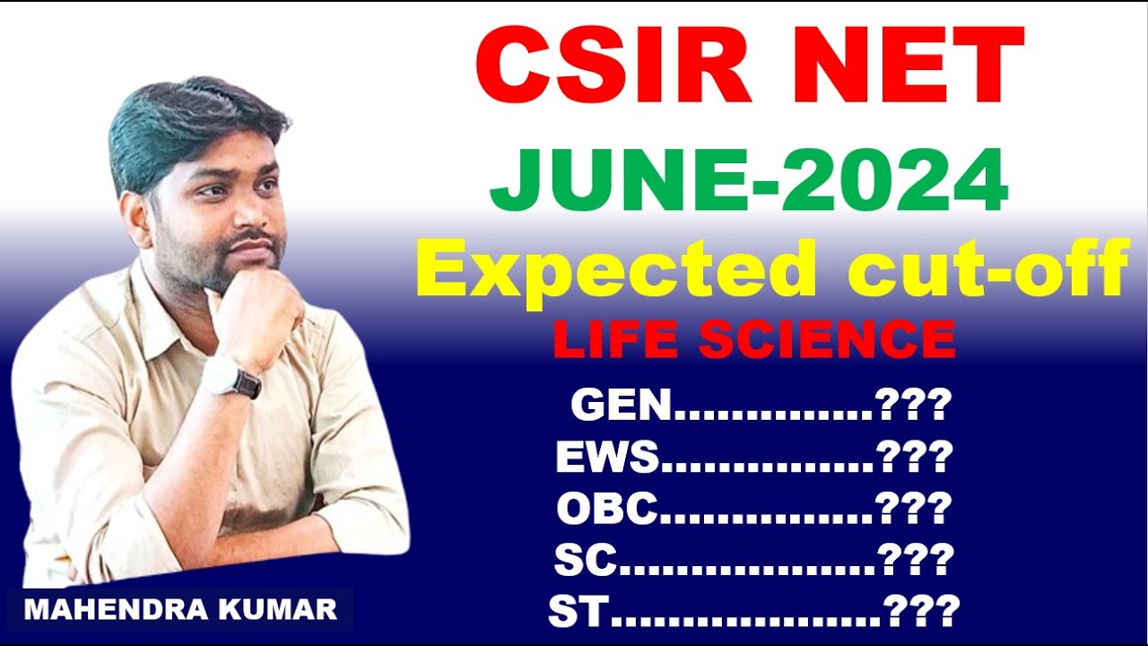 #EXPECTED CUT OFF FOR CSIR NET JUNE 2024#LIFE SCIENCE #SCORE CARD# ...