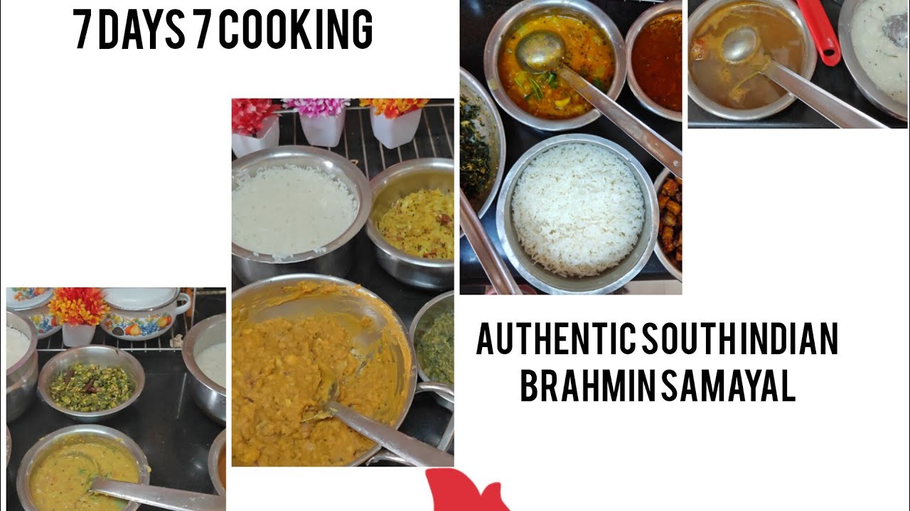 7 days 7 cooking/Authentic Brahmin samayal/South Indian samayal ...