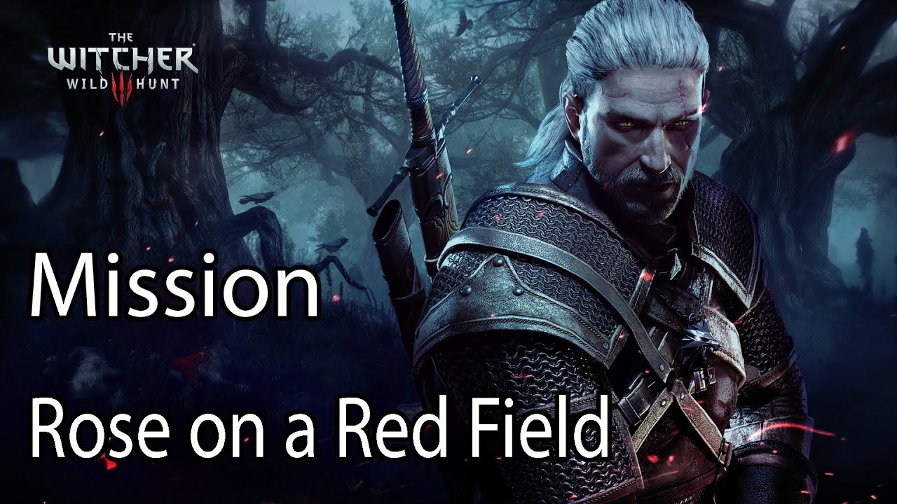The Witcher 3 Mission Rose on a Red Field - YouTube