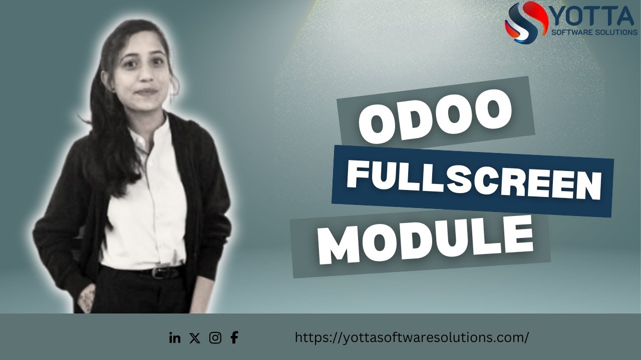 Enhance Your Odoo Experience with the Full Screen Module | Yotta Software Solutions - YouTube