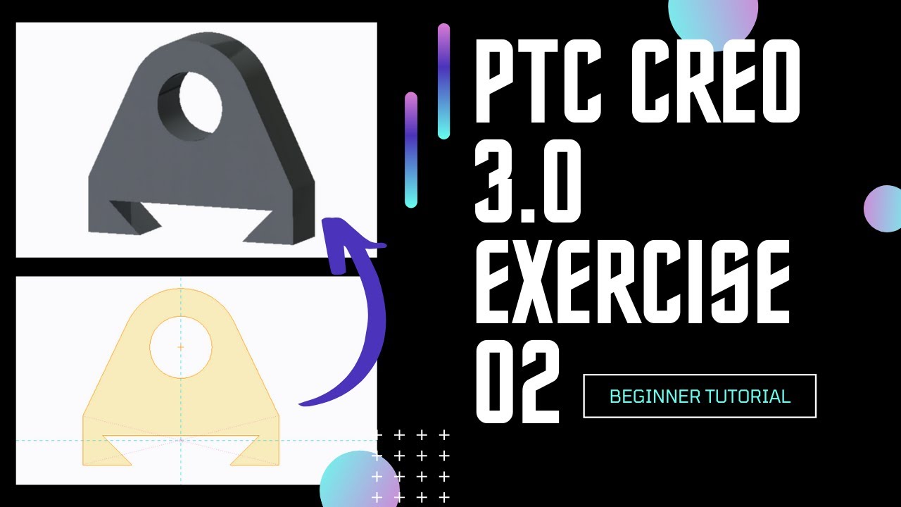 Creo Tutorial for Beginners -02 | Creo Basic Tutorial | Creo 3.0 ...