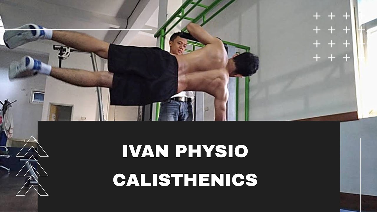 Calisthenics by IVAN PHYSIO - YouTube