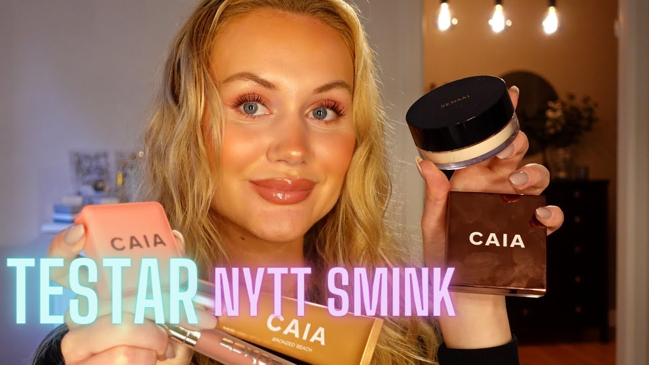 Testar nytt smink från Caia, Sensai & Buxom - YouTube